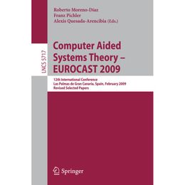 Springer Berlin Heidelberg Computer Aided Systems Theory - EUROCAST 2009, Kartoniert (TB)