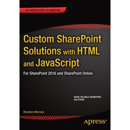 Custom SharePoint Solutions with HTML and JavaScript - Brandon Atkinson, Kartoniert (TB)