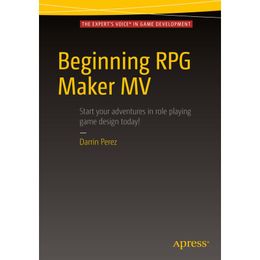 Beginning RPG Maker MV - Darrin Perez, Kartoniert (TB)