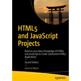 HTML5 and JavaScript Projects - Jeanine Meyer, Kartoniert (TB)