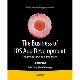 The Business of iOS App Development - Dave Wooldridge, Taylor Pierce, Kartoniert (TB)
