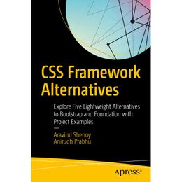 CSS Framework Alternatives - Aravind Shenoy, Anirudh Prabhu, Kartoniert (TB)
