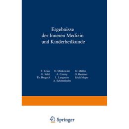 Springer Berlin Heidelberg Ergebnisse der inneren Medizin und Kinderheilkunde - L. Langstein, Erich Meyer, A. Schittenhelm, Th. Brugsch, Kartoniert (TB)