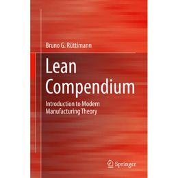 Lean Compendium - Bruno Rüttimann, Kartoniert (TB)