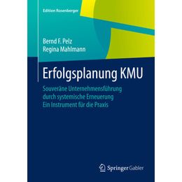Edition Rosenberger / Erfolgsplanung KMU - Bernd F. Pelz, Regina Mahlmann, Kartoniert (TB)