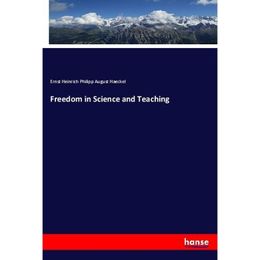 Hansebooks Freedom in Science and Teaching - Ernst Heinrich Philipp August Haeckel, Kartoniert (TB)