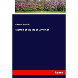 Hansebooks Memoir of the life of David Cox - Nathaniel Neal Solly, Kartoniert (TB)