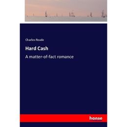 Hansebooks Hard Cash - Charles Reade, Kartoniert (TB)