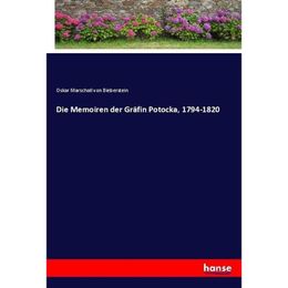 Hansebooks Die Memoiren der Gräfin Potocka, 1794-1820 - Oskar Marschall von Bieberstein, Kartoniert (TB)