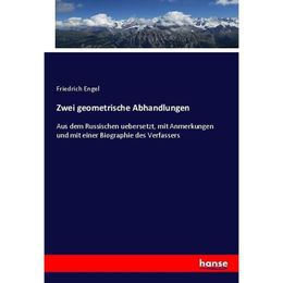 Hansebooks Zwei geometrische Abhandlungen - Friedrich Engel, Kartoniert (TB)