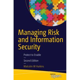 Managing Risk and Information Security - Malcolm W. Harkins, Kartoniert (TB)