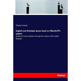 Hansebooks English and Sinhalese lesson book on Ollendorff's system - Charles Carter, Kartoniert (TB)