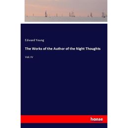 Hansebooks The Works of the Author of the Night Thoughts - Edward Young, Kartoniert (TB)