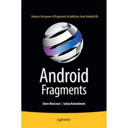 Android Fragments - Dave MacLean, Satya Komatineni, Kartoniert (TB)