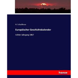 Hansebooks Europäischer Geschichtskalender - H. Schulthess, Kartoniert (TB)