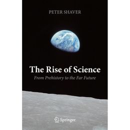 Springer The Rise of Science - Peter Shaver, Kartoniert (TB)