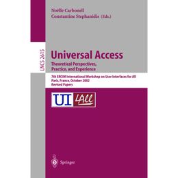 Universal Access. Theoretical Perspectives, Practice, and Experience, Kartoniert (TB)
