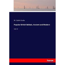 Hansebooks Popular British Ballads, Ancient and Modern - W. Cubitt Cooke, Kartoniert (TB)