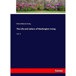 Hansebooks The Life and Letters of Washington Irving - Pierre Munroe Irving, Kartoniert (TB)