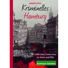Kriminelles Hamburg - Annika Stahl, Gebunden