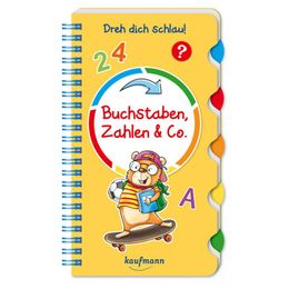 Kaufmann Dreh dich schlau - Buchstaben, Zahlen & Co. - Klara Kamlah, Kartoniert (TB)
