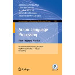 Springer International Publishing Arabic Language Processing: From Theory to Practice, Kartoniert (TB)