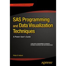 SAS Programming and Data Visualization Techniques - Philip R. Holland, Kartoniert (TB)