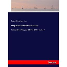 Hansebooks Linguistic and Oriental Essays - Robert Needham Cust, Kartoniert (TB)