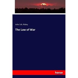 Hansebooks The Law of War - John Sch. Risley, Kartoniert (TB)