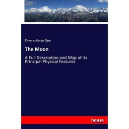Hansebooks The Moon - Thomas Gwyn Elger, Kartoniert (TB)