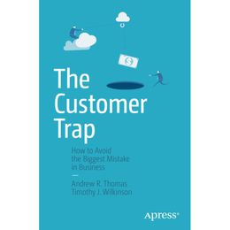 The Customer Trap - Andrew R. Thomas, Timothy J. Wilkinson, Kartoniert (TB)