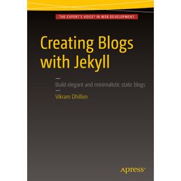 Creating Blogs with Jekyll - Vikram Dhillon, Kartoniert (TB)