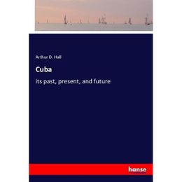 Hansebooks Cuba - Arthur D. Hall, Kartoniert (TB)