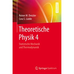 Springer Berlin Heidelberg Statistische Mechanik und Thermodynamik - Reiner M. Dreizler, Cora S. Lüdde, Kartoniert (TB)