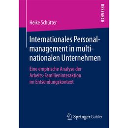Springer Fachmedien Wiesbaden Internationales Personalmanagement in multinationalen Unternehmen - Heike Schütter, Kartoniert (TB)