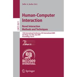 Human-Computer Interaction. Novel Interaction Methods and Techniques, Kartoniert (TB)