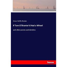 Hansebooks If Tam O'Shanter'd Had a Wheel - Grace Duffie Boylan, Kartoniert (TB)