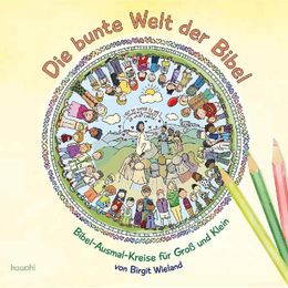 Die bunte Welt der Bibel - Birgit Wieland, Kartoniert (TB)