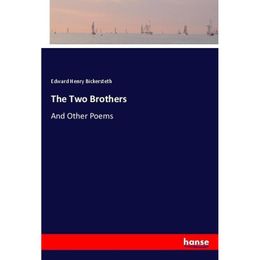 Hansebooks The Two Brothers - Edward Henry Bickersteth, Kartoniert (TB)