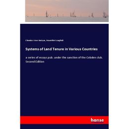 Hansebooks Systems of Land Tenure in Various Countries - Chandos Wren Hoskyns, Mountifort Longfield, Kartoniert (TB)