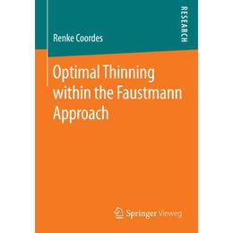 Springer Fachmedien Wiesbaden Optimal Thinning within the Faustmann Approach - Renke Coordes, Kartoniert (TB)
