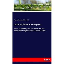 Hansebooks Letter of Governor Peirpoint - Francis Harrison Pierpoint, Kartoniert (TB)