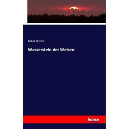 Hansebooks Wasserstein der Weisen - Lucas Jennis, Kartoniert (TB)