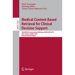 Springer Medical Content-Based Retrieval for Clinical Decision Support, Kartoniert (TB)