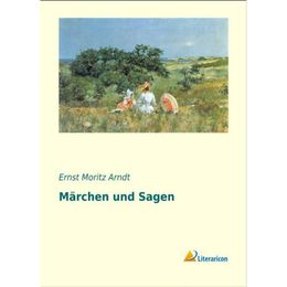 Märchen und Sagen - Ernst Moritz Arndt, Kartoniert (TB)