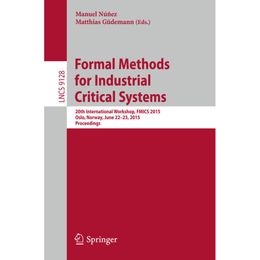 Springer International Publishing Formal Methods for Industrial Critical Systems, Kartoniert (TB)