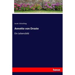 Hansebooks Annette von Droste - Levin Schücking, Kartoniert (TB)