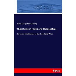 Hansebooks Short texts in Faiths and Philosophies - James George Roche Forlong, Kartoniert (TB)