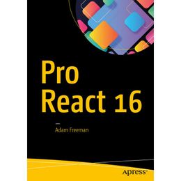 Pro React 16 - Adam Freeman, Kartoniert (TB)