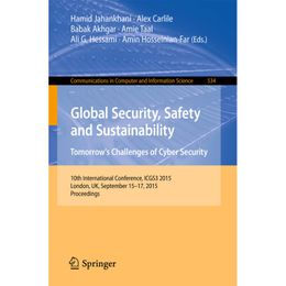 Global Security, Safety and Sustainability: Tomorrow's Challenges of Cyber Security, Kartoniert (TB)